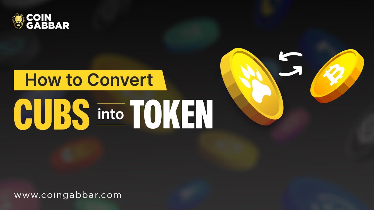 How to Convert Coin Gabbar Cubs into Tokens? - YouTube