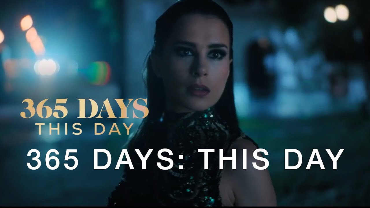365 Days: This Day Trailer - YouTube