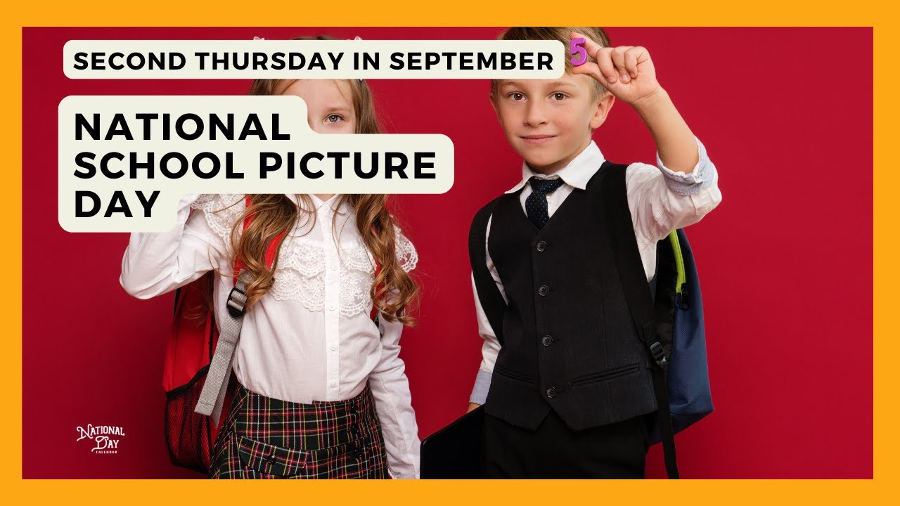NATIONAL SCHOOL PICTURE DAY | Second Thursday in September - YouTube