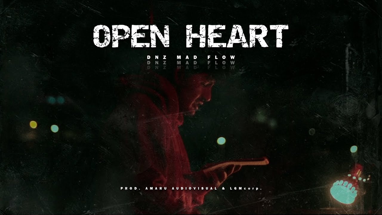 OPEN HEART - DNZ MAD FLOW (Video Oficial) - YouTube
