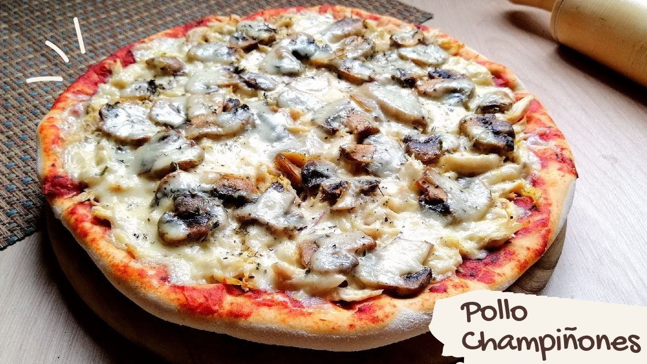 Como hacer PIZZA de Pollo con Champiñones 😋🍕🍄| Fácil y Rápida - YouTube