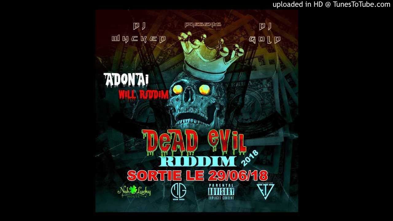 Adonaï Sit Still-Will Riddim-Dead Evil Riddim - YouTube