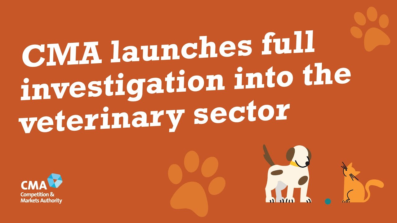 CMA Launches investigation into the veterinary sector - YouTube