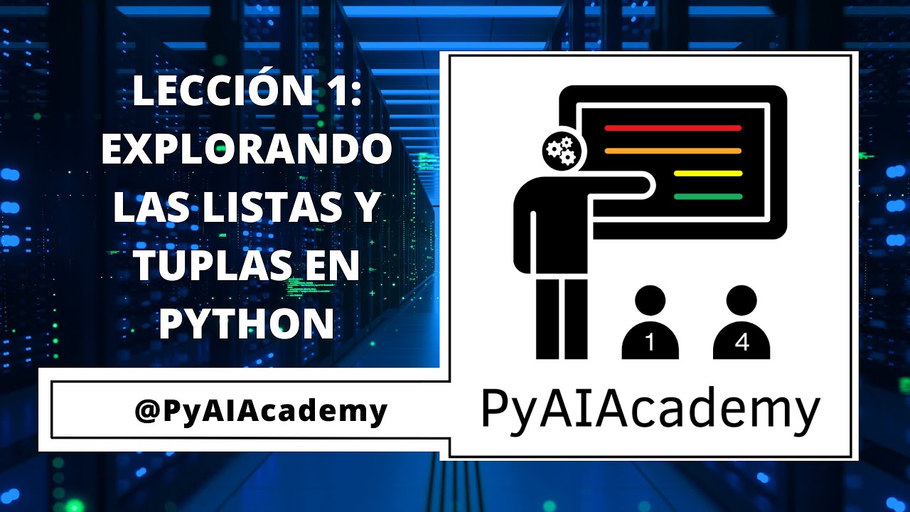 Lección 1: Explorando las Listas y Tuplas en Python - YouTube