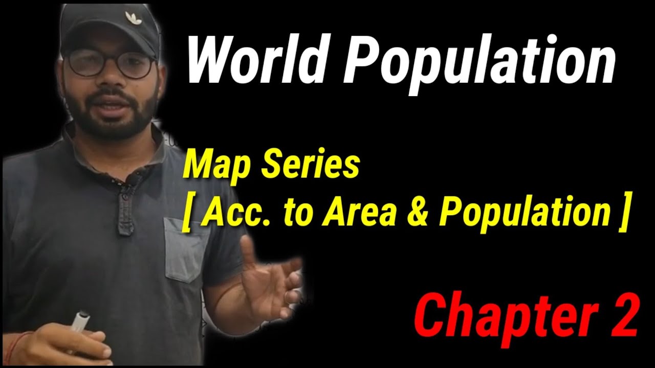 Map Series 1 | World Population | Chapter 2 | According to Area - YouTube