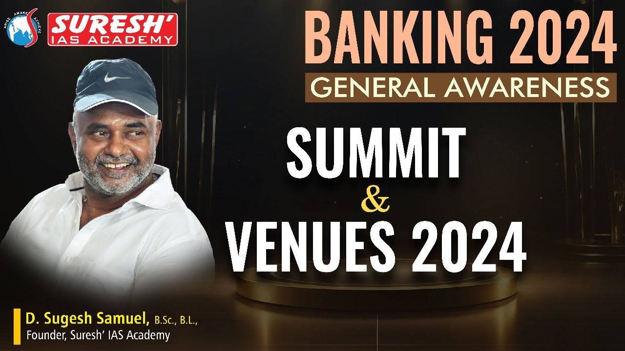 SUMMIT & VENUES 2024 | GENERAL AWARENESS | Mr. D. SUGESH SAMUEL |Suresh ...