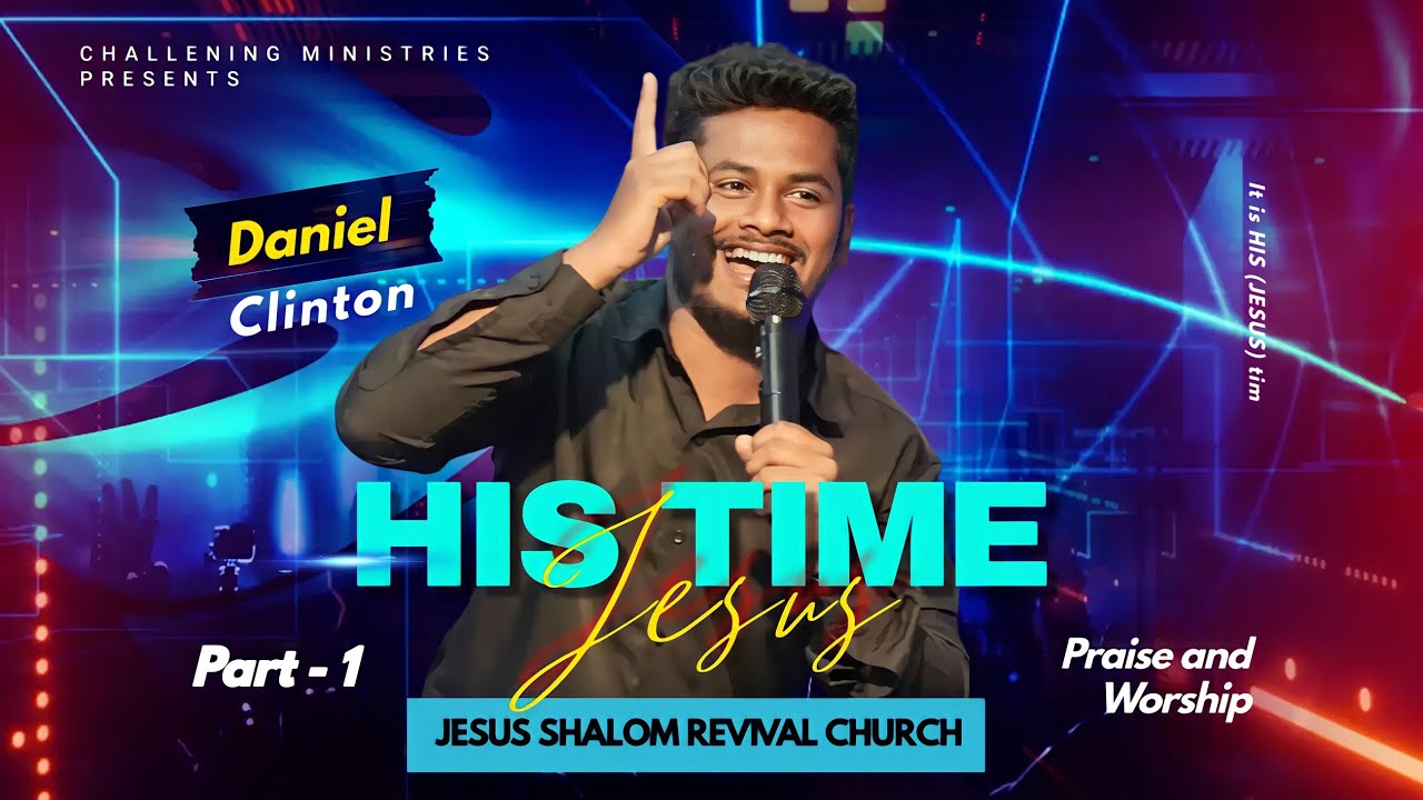 It is HIS (JESUS) Time | Part 1 | Praise and Worship | Bro. Daniel ...