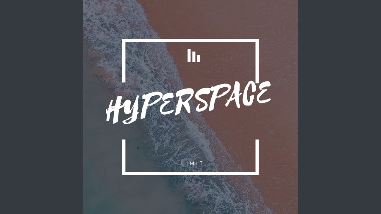 Hyperspace Limit - YouTube