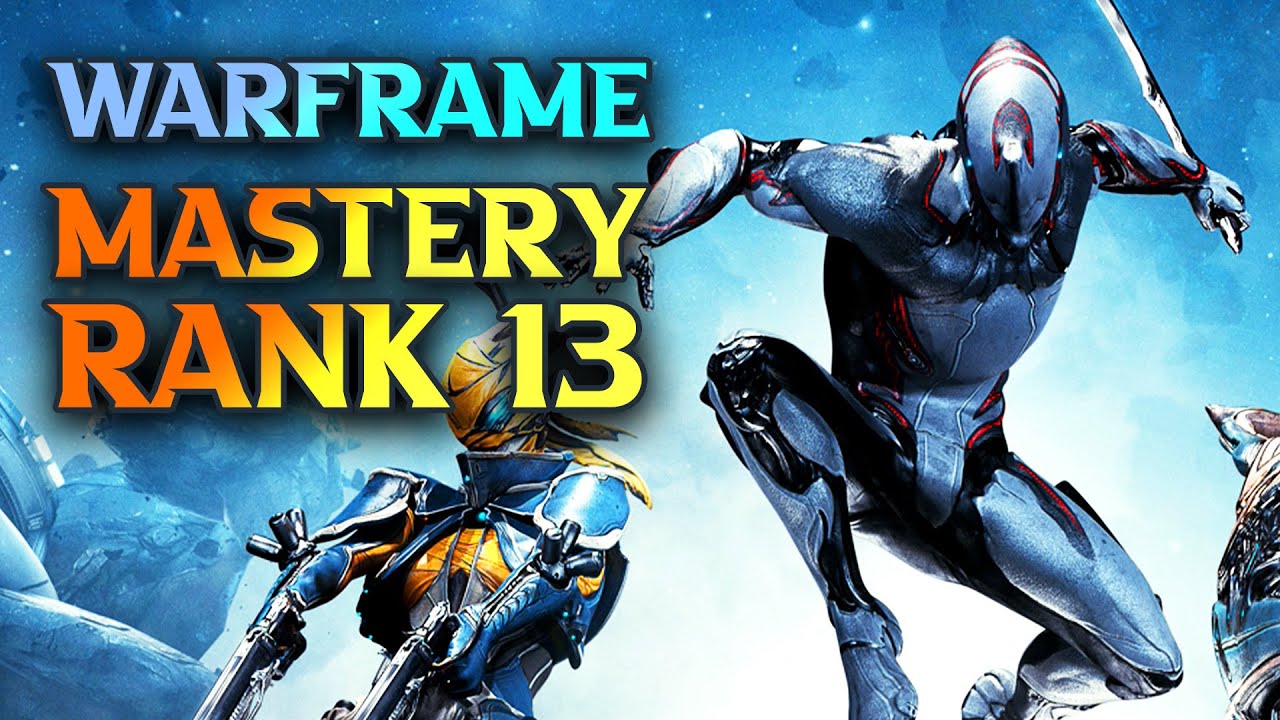 Mastery Rank 13 - WARFRAME Beginner's Guide 2023 Series #tennocreate ...