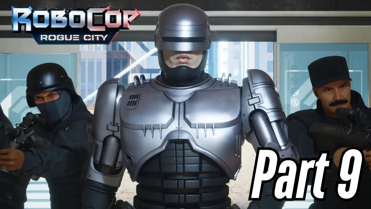 ROBOCOP Rogue City Walkthrough Gameplay Part 9 - OCP Bank Robbery - YouTube