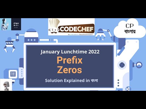 Prefix Zeros || PREZ || January Lunchtime 2022 || Problem Solution in বাংলা || - YouTube