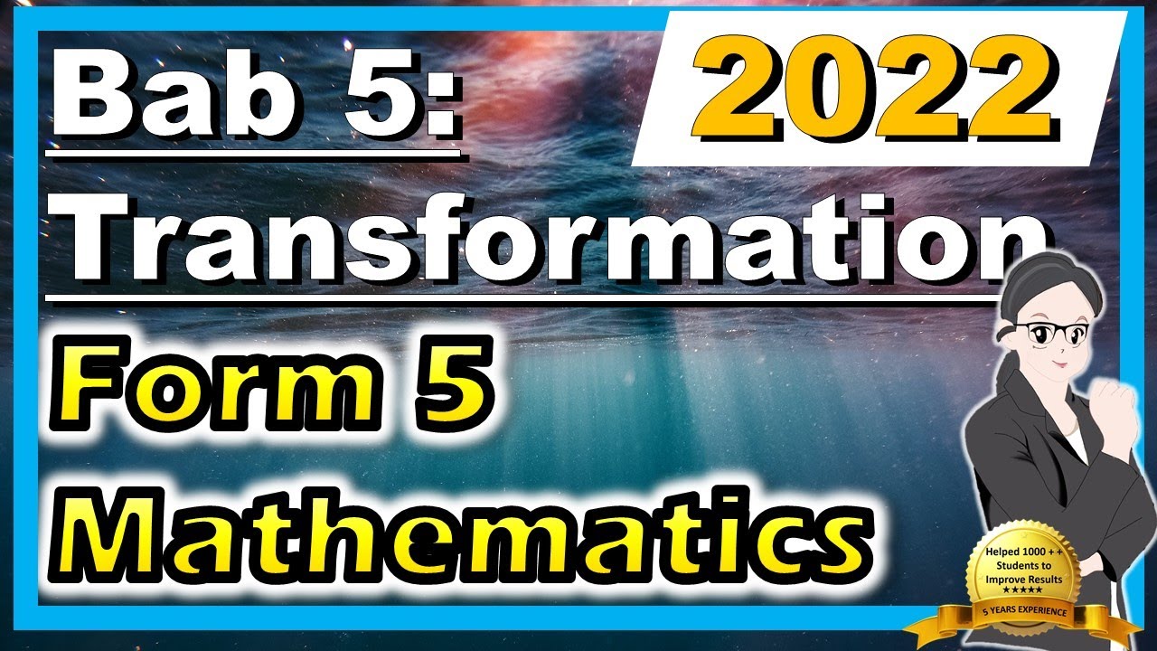 F5 Mathematics Form 5 Chapter 5 Transformation |Free Trial| - YouTube