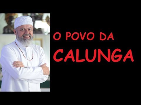 O POVO DA CALUNGA - YouTube