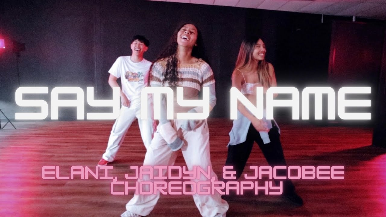 SAY MY NAME by Destiny's Child | Elani, Jaidyn, & Jacobee Choreography ...