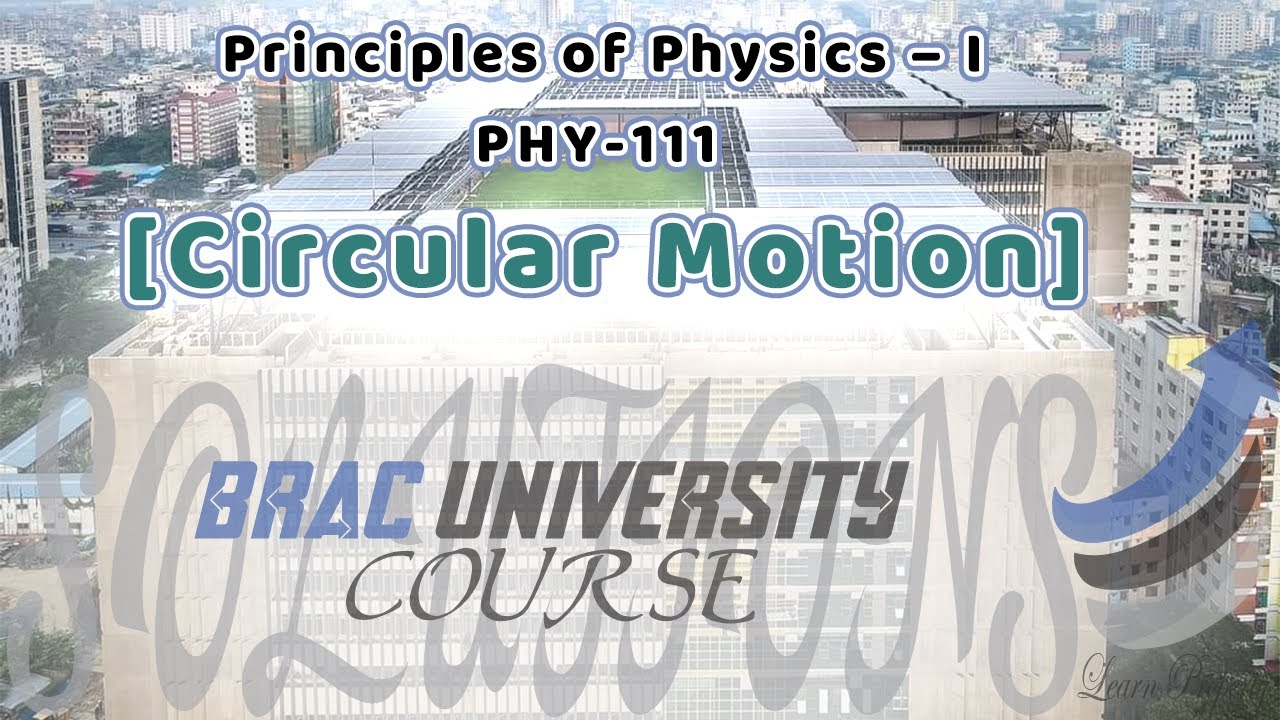 [ 06 ] | PHY_111 | Circular Motion - YouTube