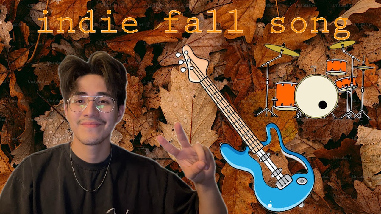 how to make an indie song for the fall (autumn) *_* - YouTube