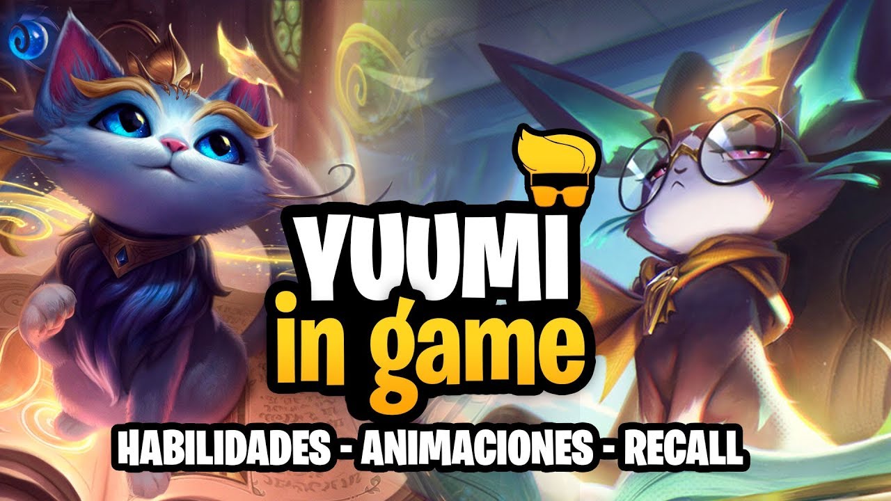 Yuumi In Game | Habilidades, Animaciones y Skin | Noticias LOL - YouTube