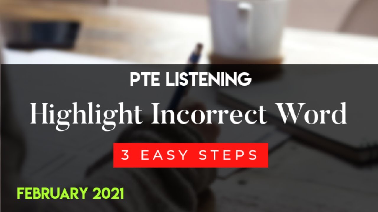 Highlight Incorrect Word PTE Listening (February 2021) Exam Repeated ...