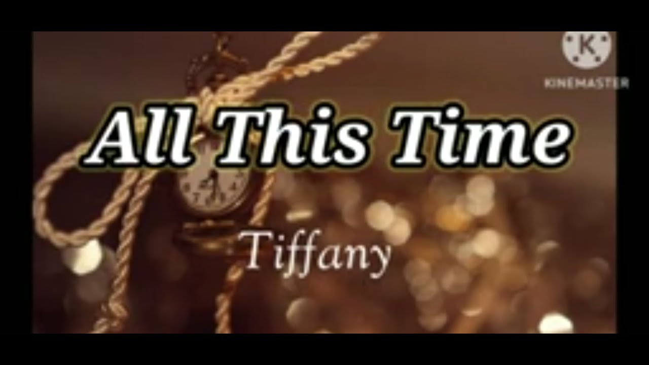 All This Time - Tiffany (Lyrics) | LyricsVids - YouTube