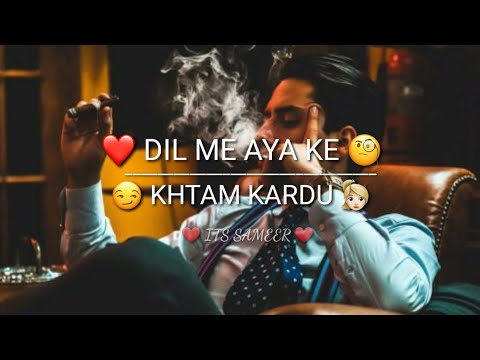 Dil Me Aaya Ki Mai Khatam kardu Tujhe | 🤧💘HEART TOUCHING💘🤧 | SAD WHATSAPP STATUS 😫💔