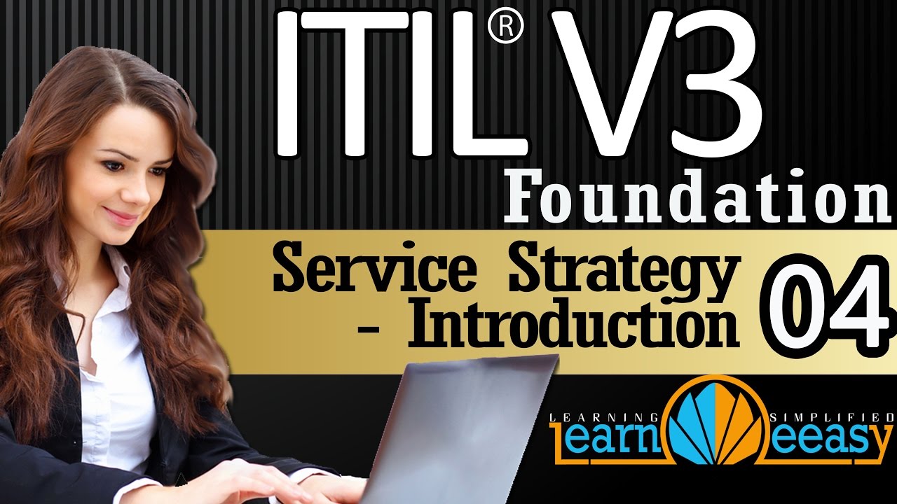 ITIL Foundation || Chapter 4- Service Strategy - Introduction - YouTube