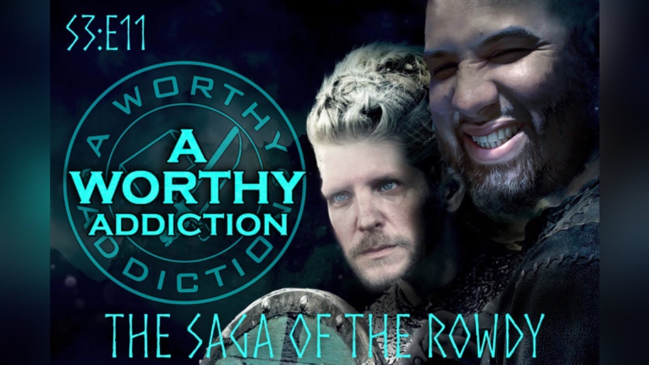 The Saga of the Rowdy (S3:E11) - YouTube