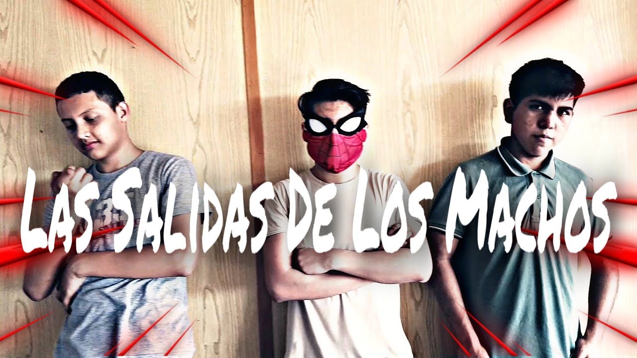 El Inicio De Los Machos!! - YouTube