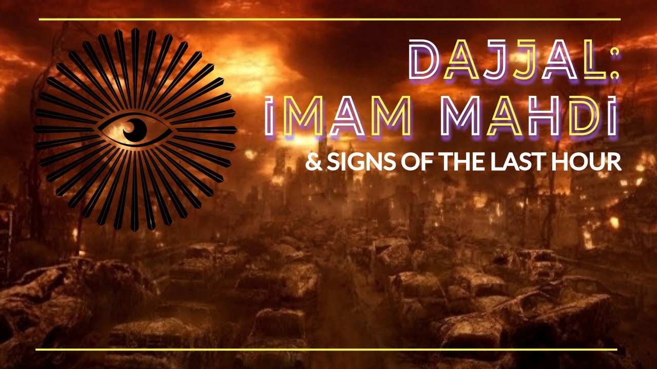 Dajjal: Imam Mahdi & signs of the last hour in Islam I Hasan Ali (2019 ...