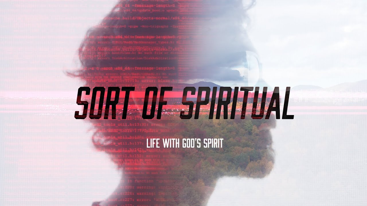 03/20/2022 Sort Of Spiritual: The Spirit Groans and Prays - YouTube