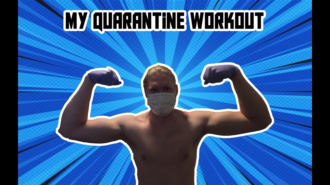 My Quarantine Workout - YouTube