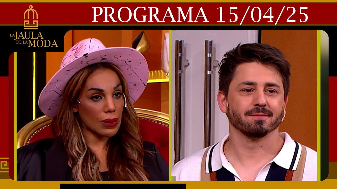 LA JAULA DE LA MODA - Programa 15/04/25 - INVITADOS: MIMI ALVARADO Y PAMPITO - YouTube