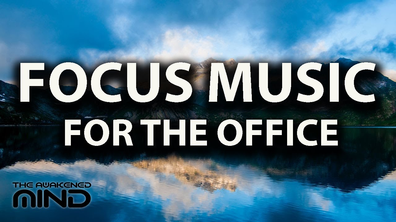 Focus Music for Office Work, Stay focused, stay peaceful - YouTube