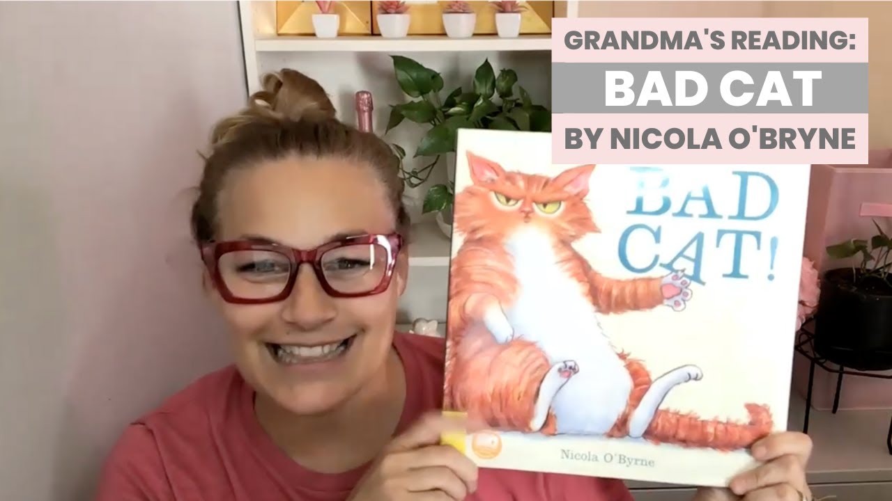 Bad Cat by Nicola O'Byrne | GRANDMA'S READING TIME - YouTube