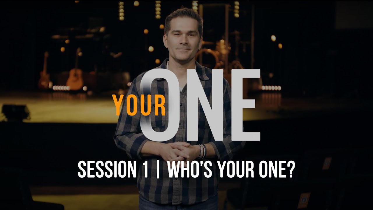 Your One | Session 1: Who's Your One? - YouTube