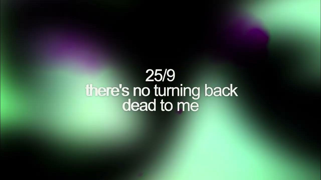 RAUM22 25 9 There s No Turning Back Dead To Me YouTube raum22-25-9-there-s-no-turning-back-dead-to-me-youtube