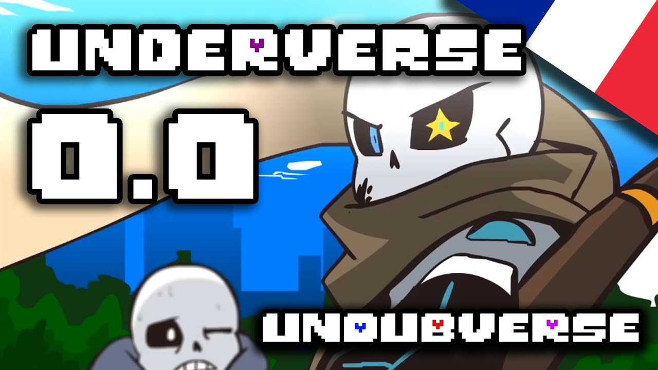 [UNDERVERSE 0.0 VF] - UNDUBVERSE - YouTube