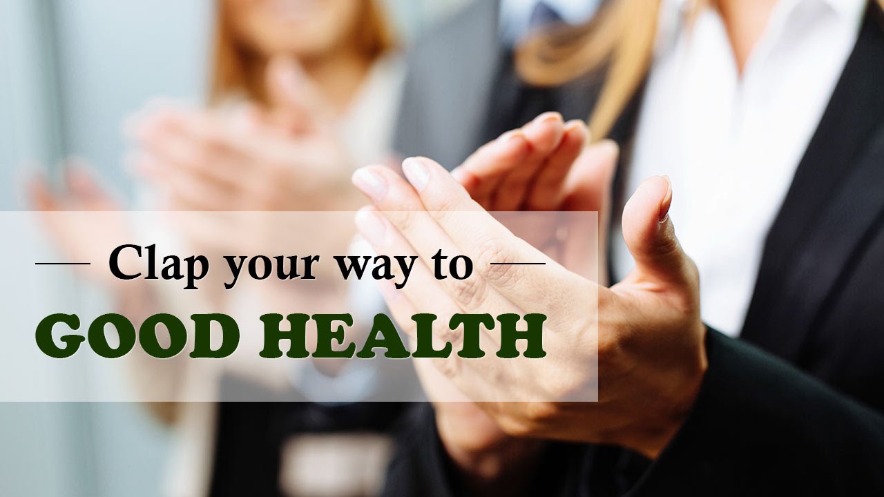 Clap your way to good health | Good health Tips Spiritual Motivational ...