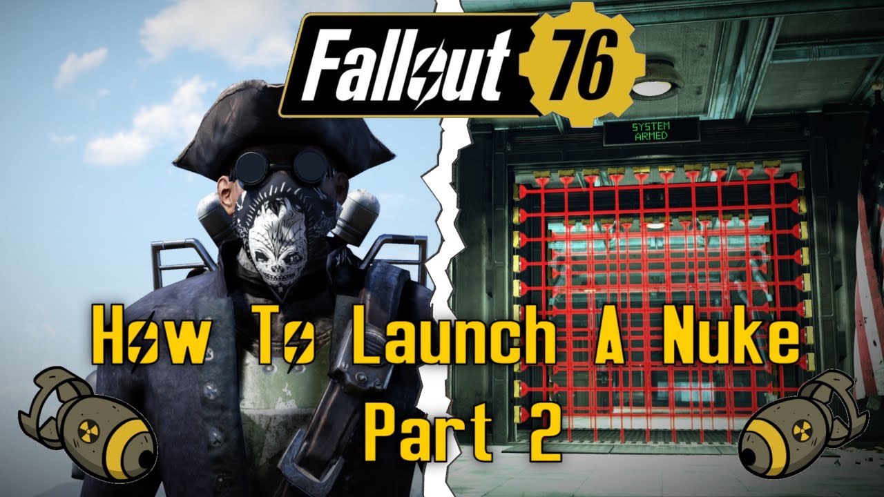 Fallout 76 How To Launch A Nuke - Part 2 - YouTube