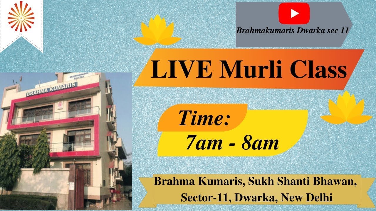 LIVE Murli | Brahma Kumaris, Sec-11, Dwarka, ND | Friday | 30 December ...