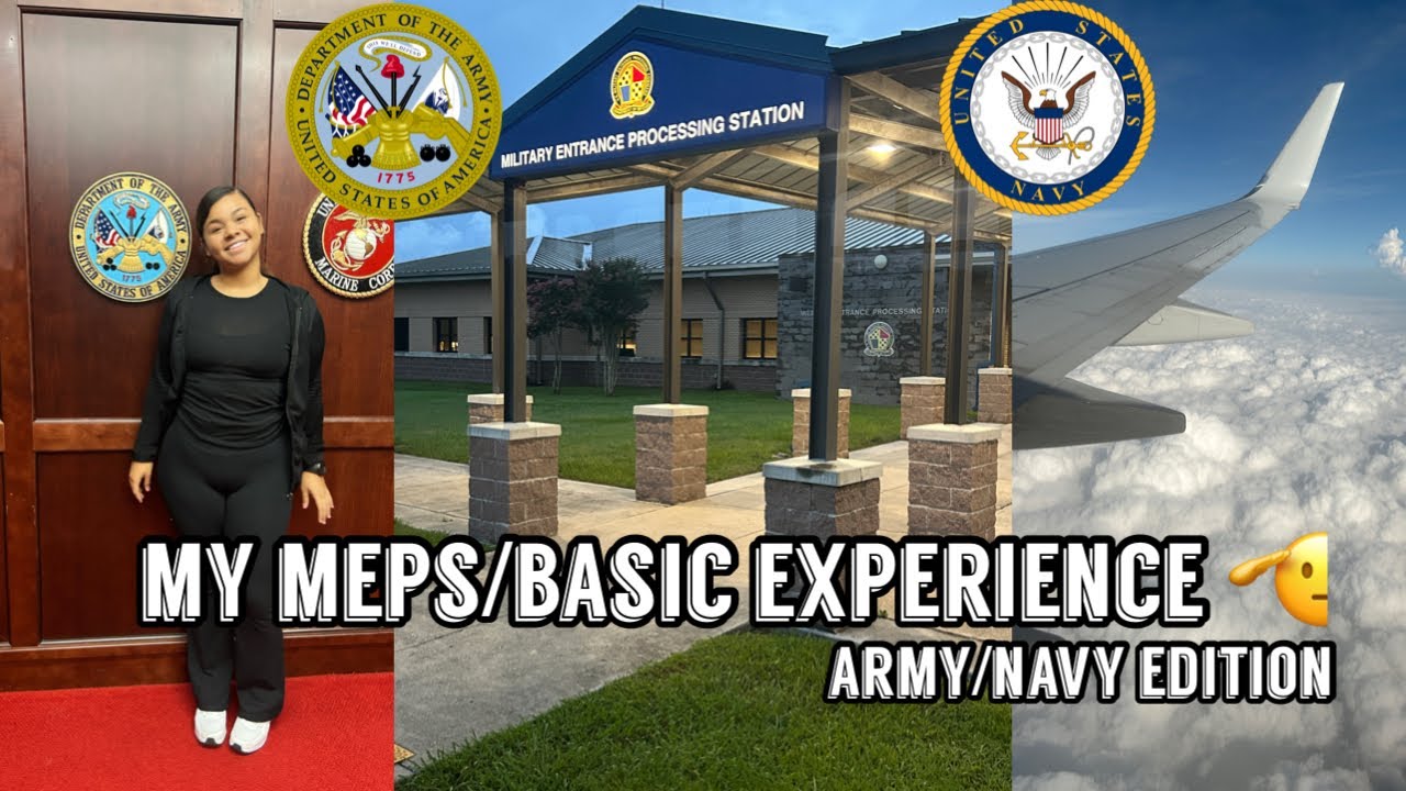 MY MEPS/BASIC TRAINING EXPERIENCE 2024/2025⚓️🫡 - YouTube