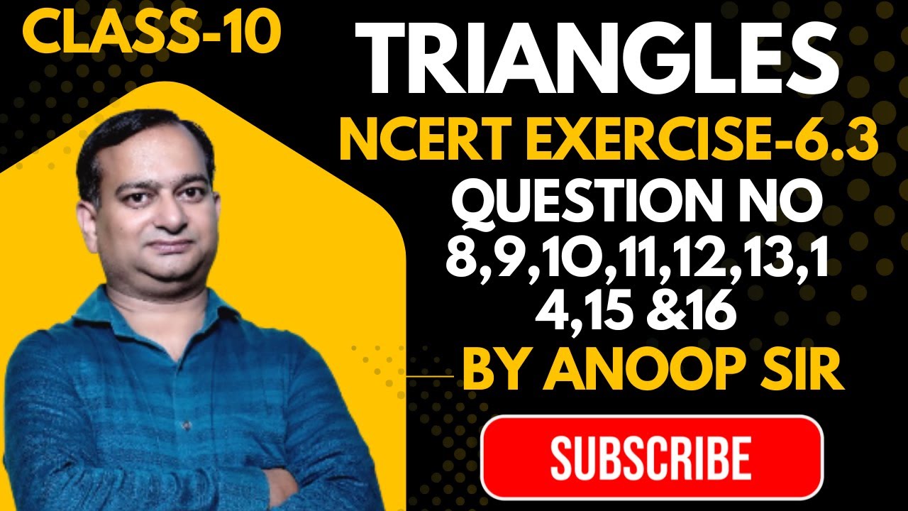 CLASS-10 | TRIANGLES | NCERT ECERCISE 6.3 QUESTION NO 8 to 16 - YouTube