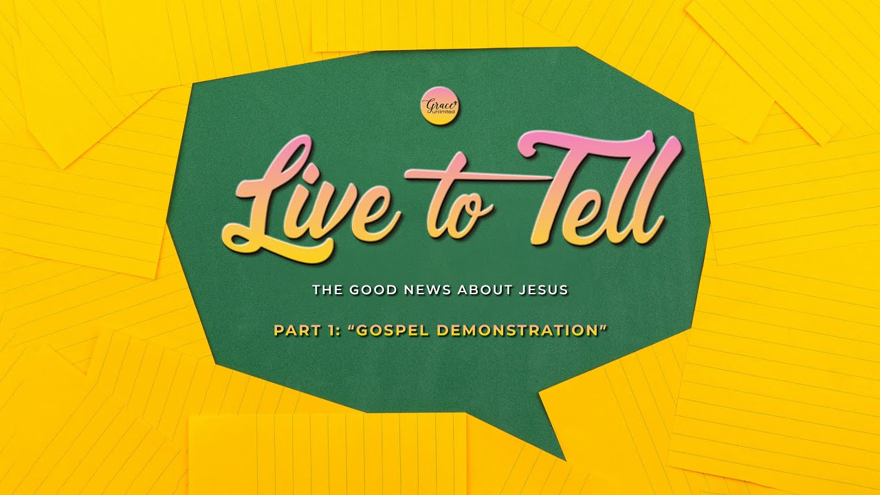 Live to Tell - PART 1: "Gospel Demonstration" | Geraldine Celi | Grace ...