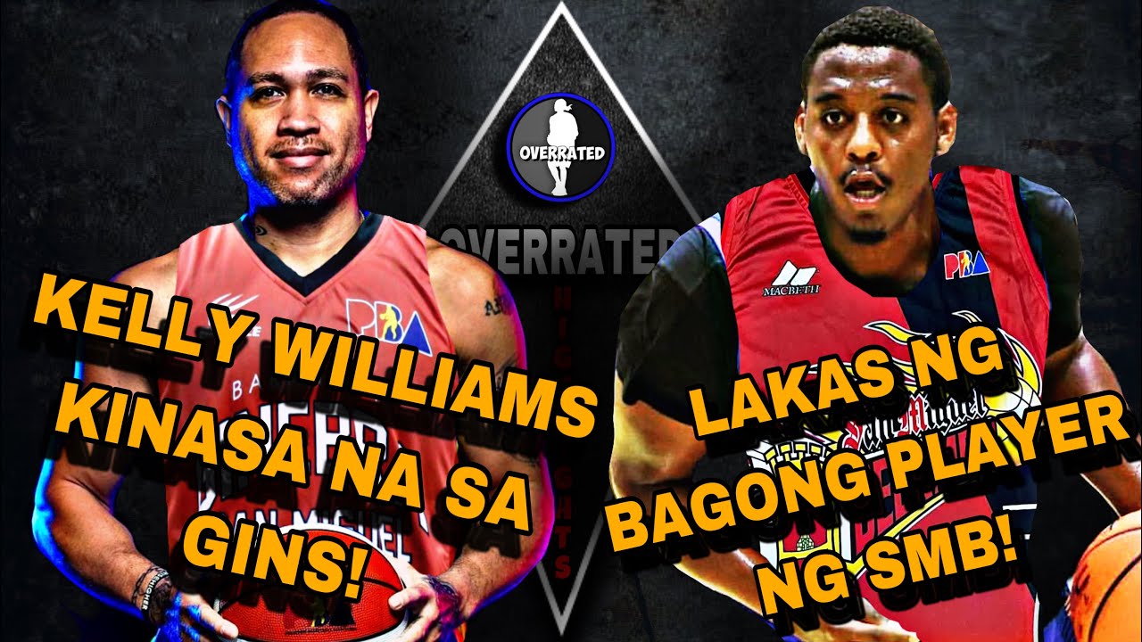 NAKAKAGULAT! GINEBRA ACQUIRE KELLY WILLIAMS!? | SMB IMPORT KAKAIBA NA ...