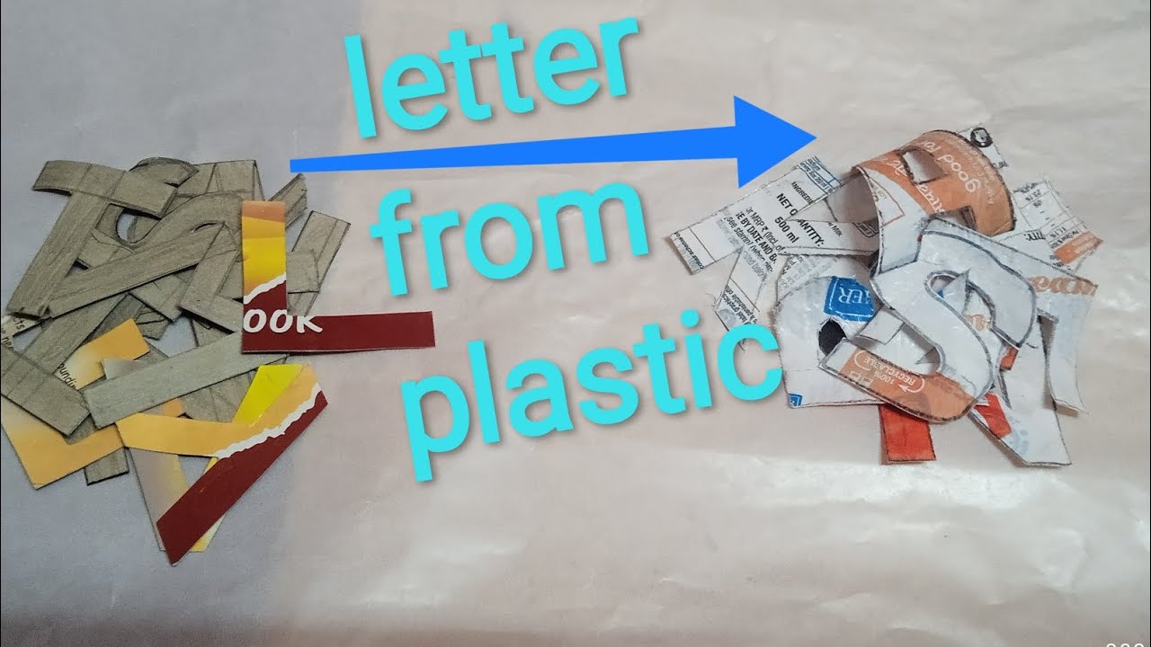 letter from plastic waste part -1#recycle #letter #art - YouTube