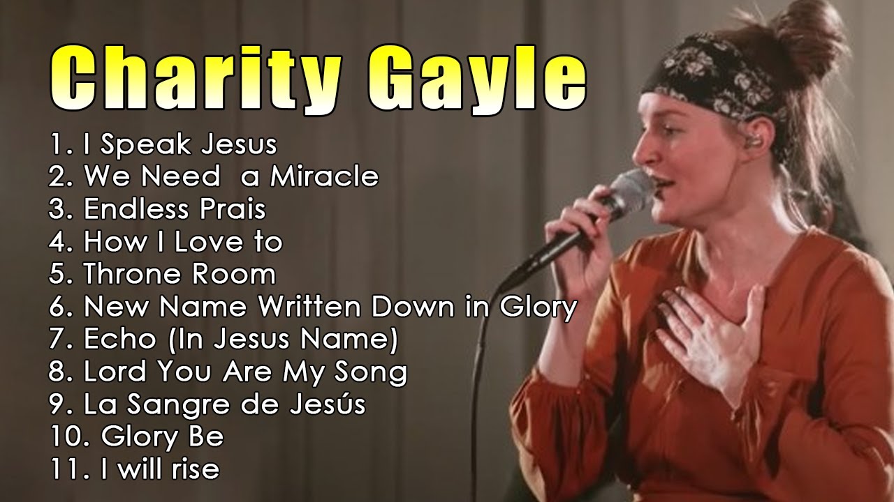 The Best Songs Of Charity Gayle 🙏Beautiful Worship Songs Of Charity ...