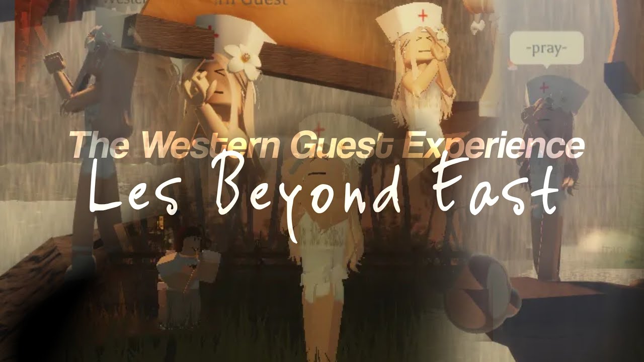 The Western Guest Experience — Les Beyond East #1 - YouTube