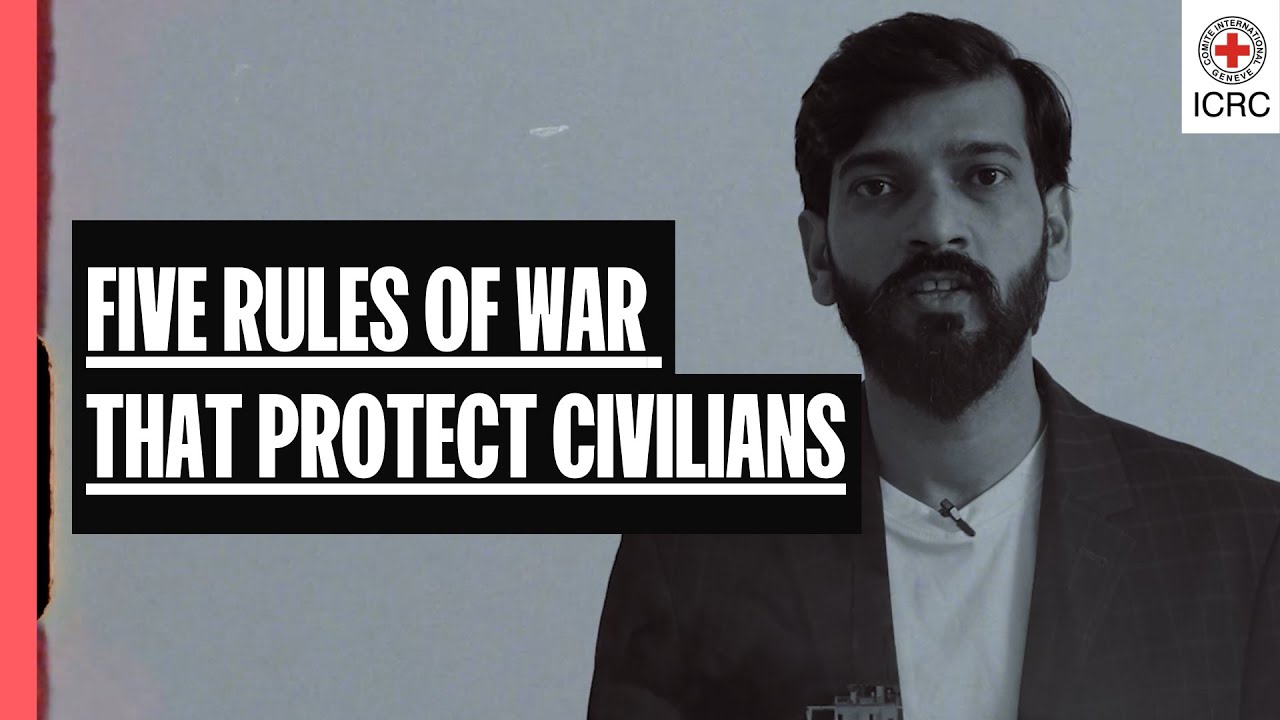 Five Rules of War that Protect People Caught in Armed Conflicts | ICRC ...