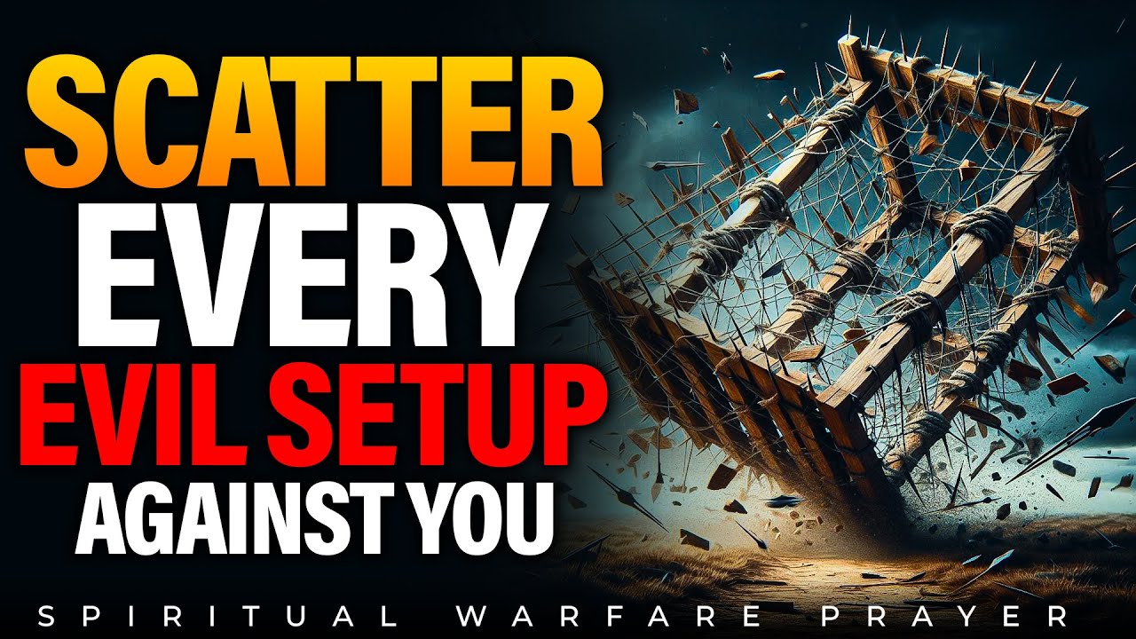 Every Evil Conspiracy Against Your Life Must Scatter | Warfare Prayer ...