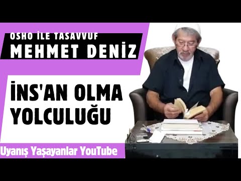 Osho ile Tasavvuf Mehmet Deniz/ İnsan Olma Yolculuğu