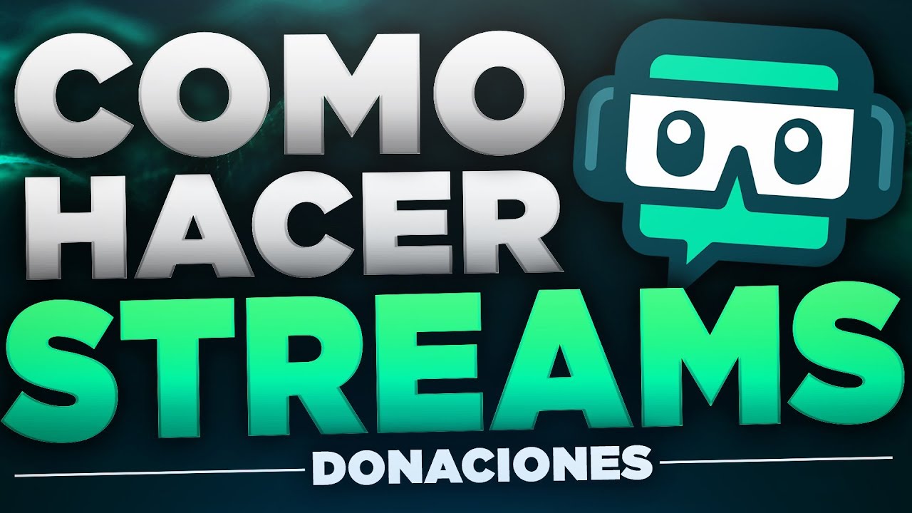 Todo Sobre Las Donaciones para tu Stream - Como Hacer Streaming en ...
